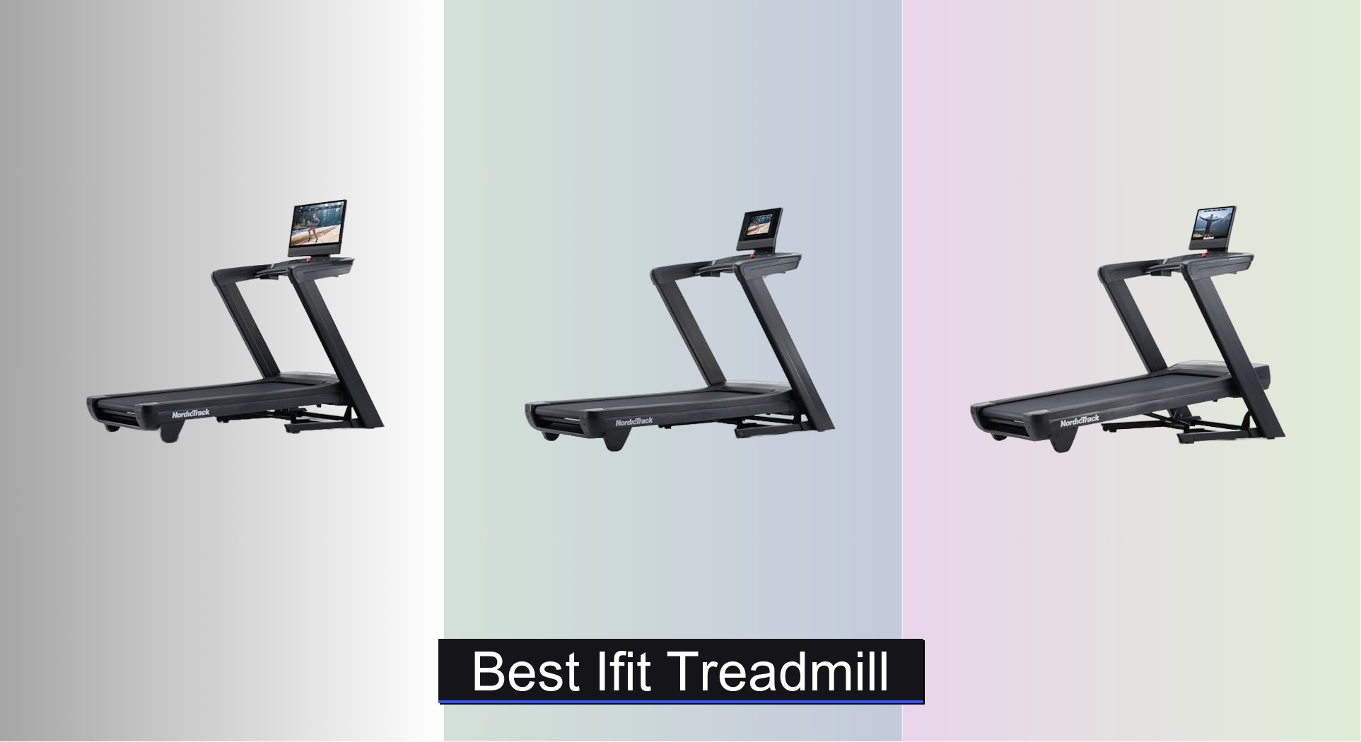 5 Best iFit Treadmills of 2026