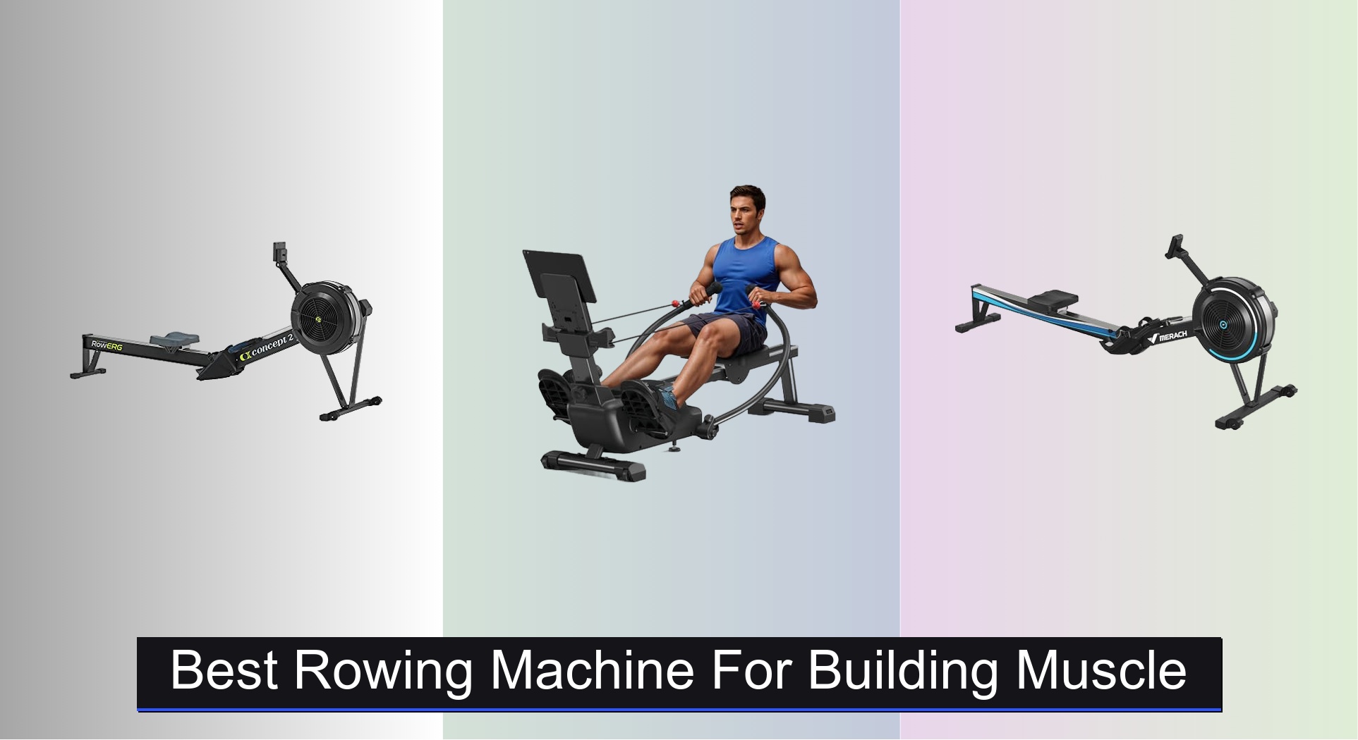 8 Best Rowing Machines for Building Muscle 2026