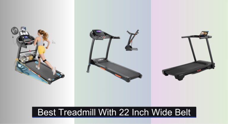 6 Best Treadmills with 22-Inch Wide Belt 2026