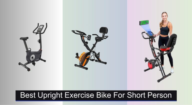 7 Best Upright Exercise Bikes for Short People 2026